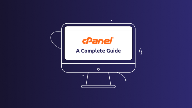 What is cPanel Hosting: A Complete Guide