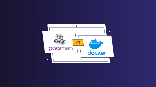 Podman vs Docker: Advantages of Both And When To Choose Them | MilesWeb