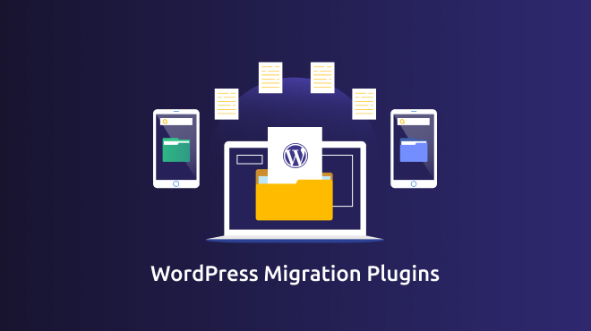 Best WordPress Migration Plugins for 2025