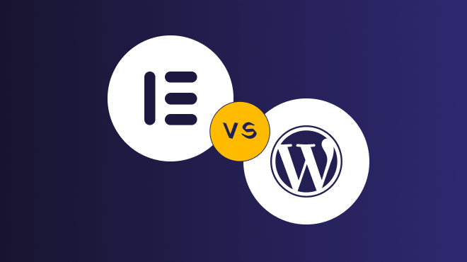 Build Like a Pro: WordPress vs. Elementor Showdown!