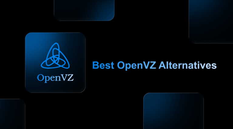 Best OpenVZ Alternatives for Modern VPS & Container Solutions
