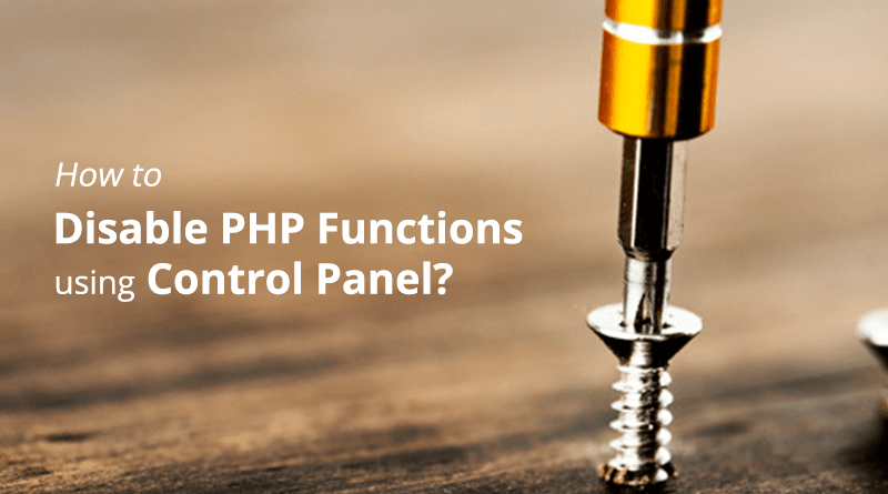 How to Disable PHP Functions using Control Panel? - Web Hosting FAQs by MilesWeb